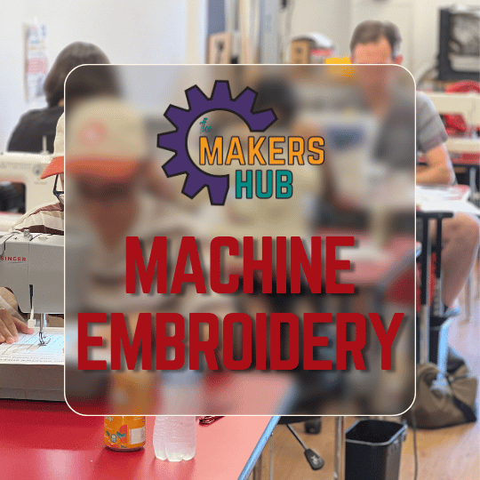 Advanced Embroidery Machines – The Makers Hub